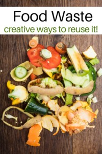 What To Do With Food Scraps Besides Throw Them Away