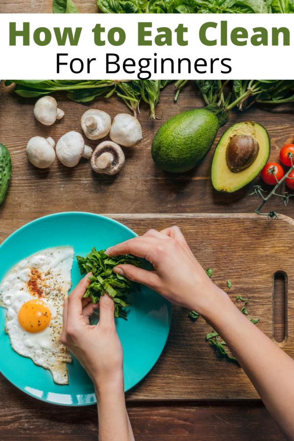 How To Eat Clean For Beginners - Turning the Clock Back
